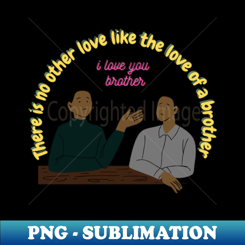there is no other love like the love of a brother i love yo | Inspire ...