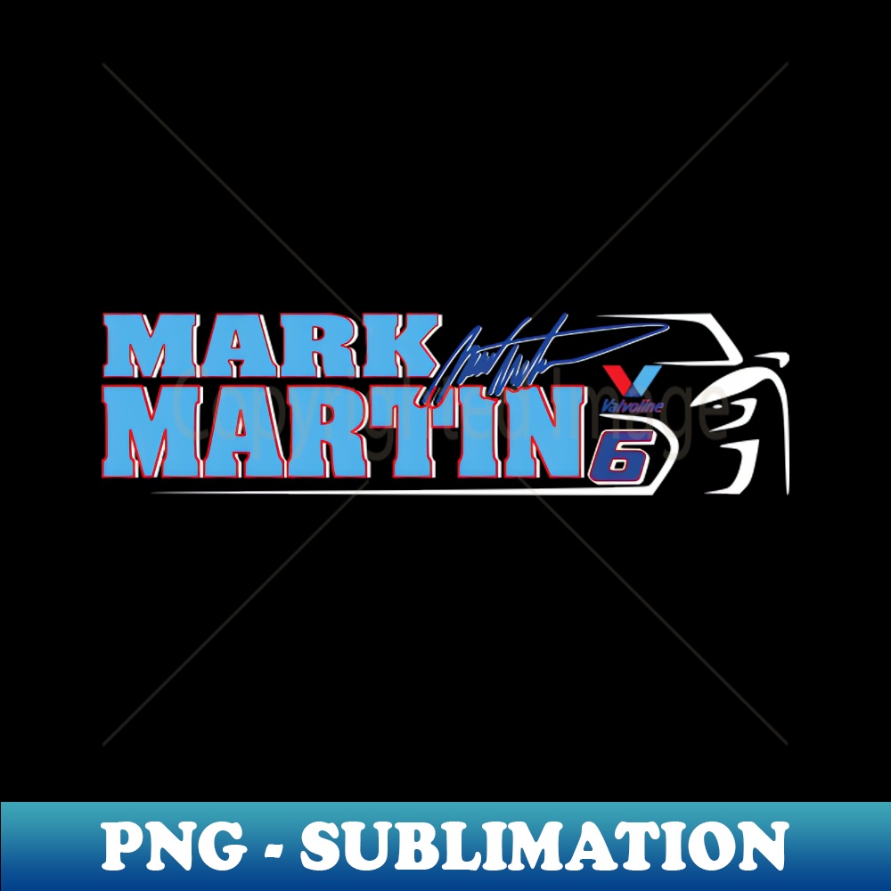 6 Mark Martin Fan - Stylish Sublimation Digital Download - U | Inspire ...