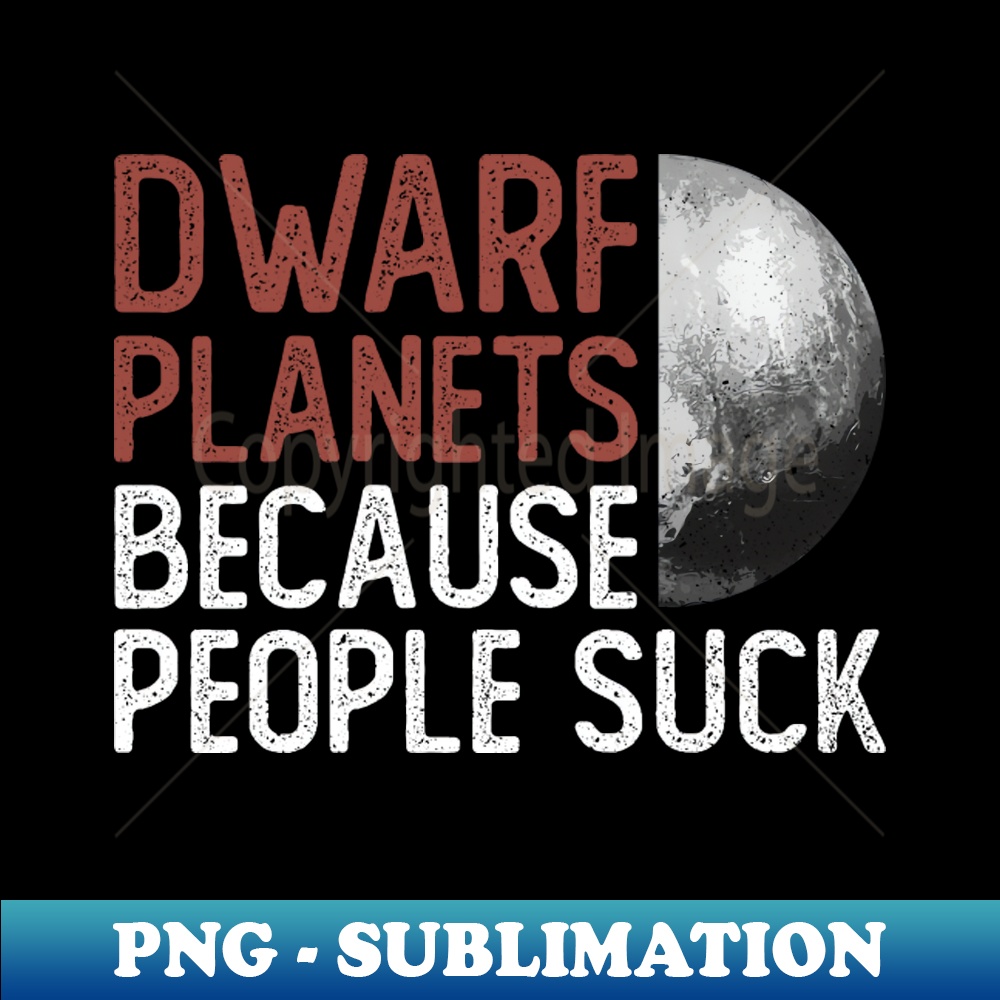 Dwarf Planets Because People Suck Dwarf Planet Space Astro Inspire