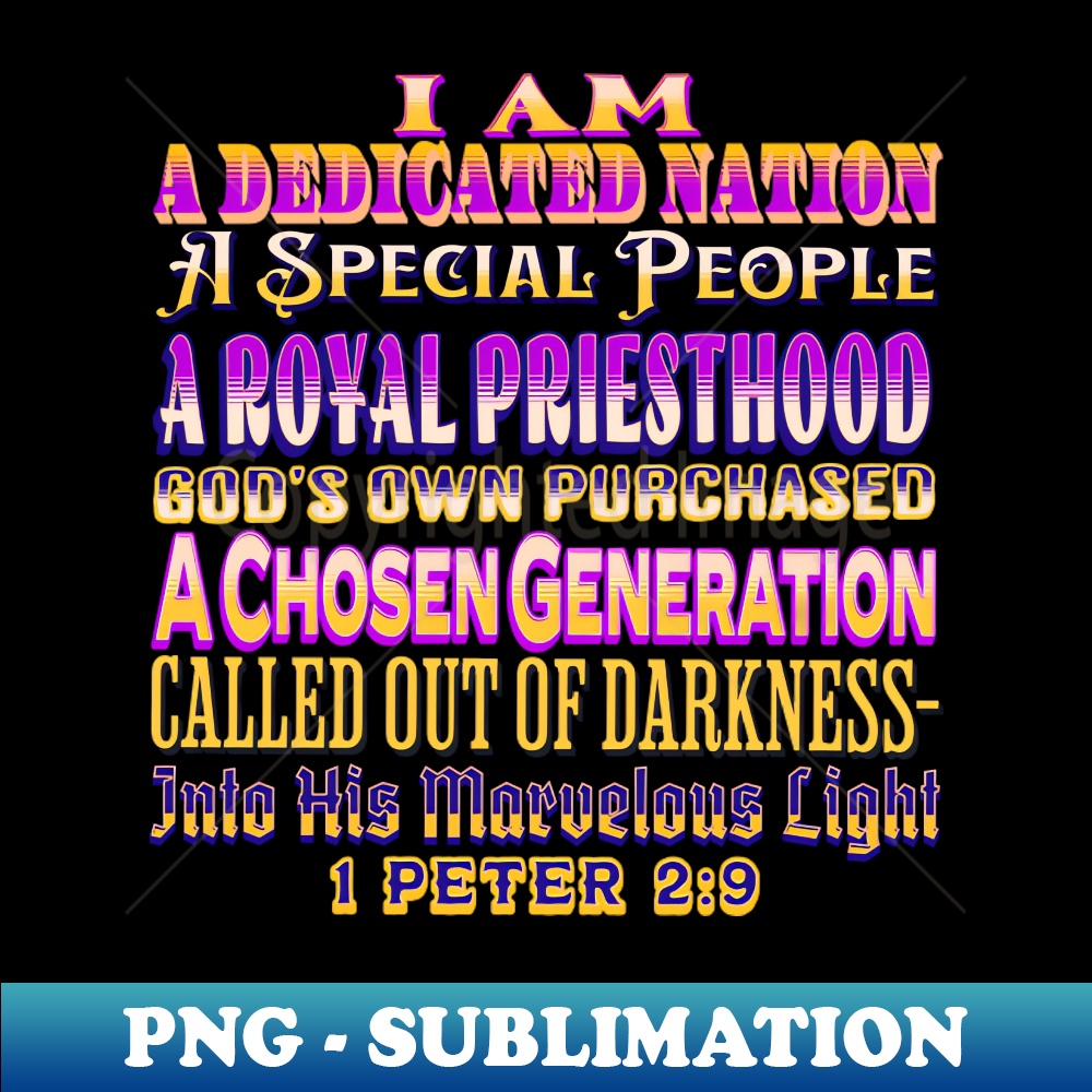 Royal Priesthood - 1 Peter 29 - Exclusive PNG Sublimation Do | Inspire ...