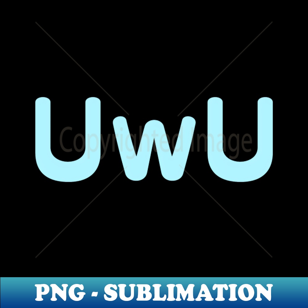 UwU - Special Edition Sublimation PNG File - Unlock Vibrant | Inspire ...
