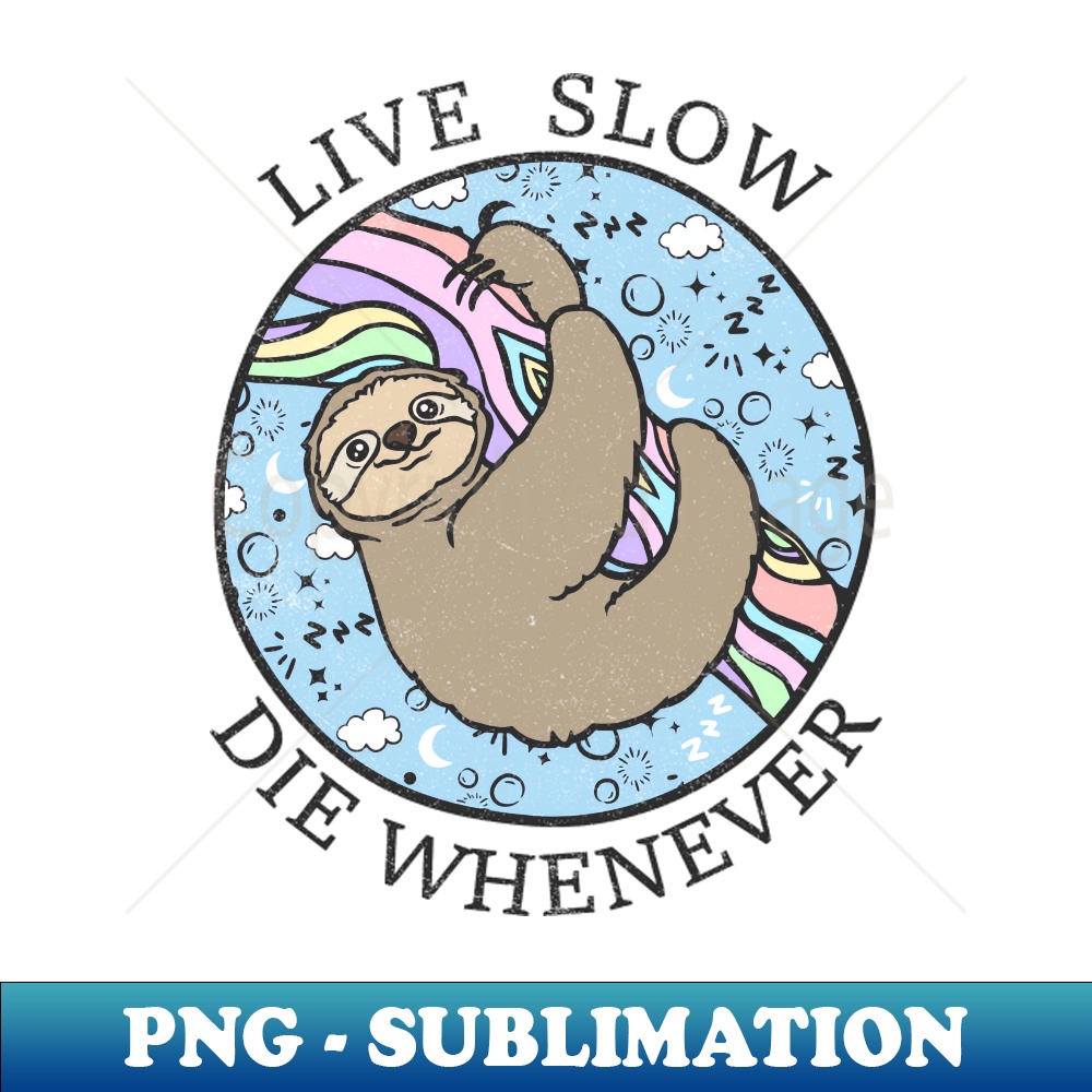 LIVE SLOW DIE WHENEVER - PNG Transparent Digital Download Fi | Inspire ...