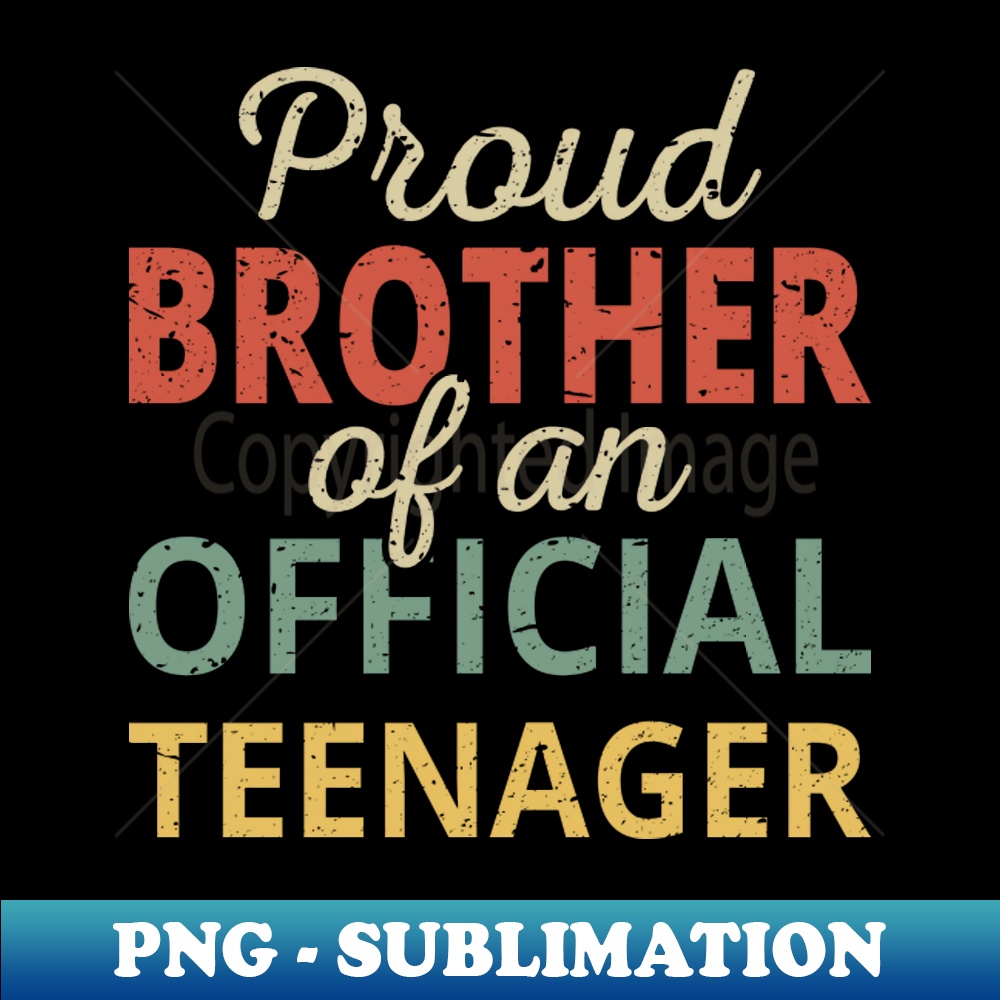 Proud Brother Of An Official Teenager II - Signature Sublima | Inspire ...