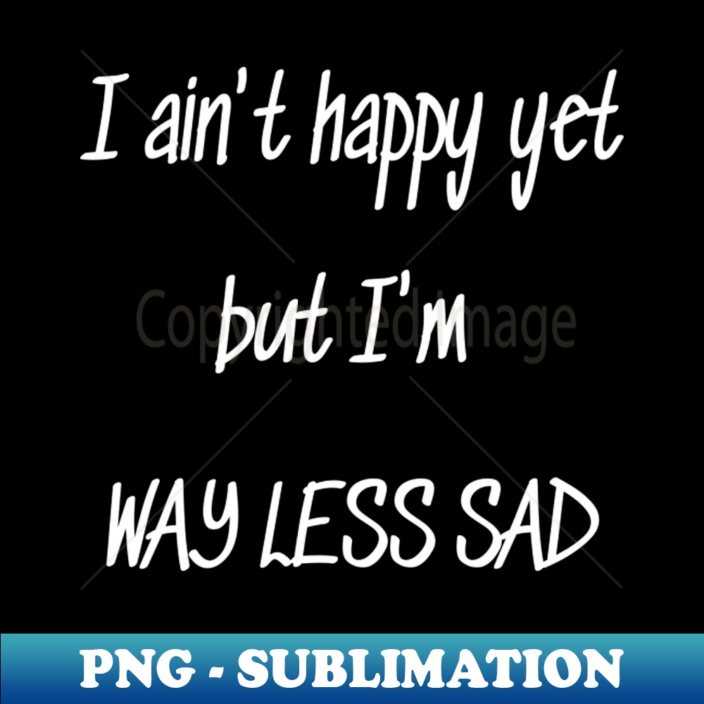 Ajr way less sad lyric - Vintage Sublimation PNG Download - | Inspire ...