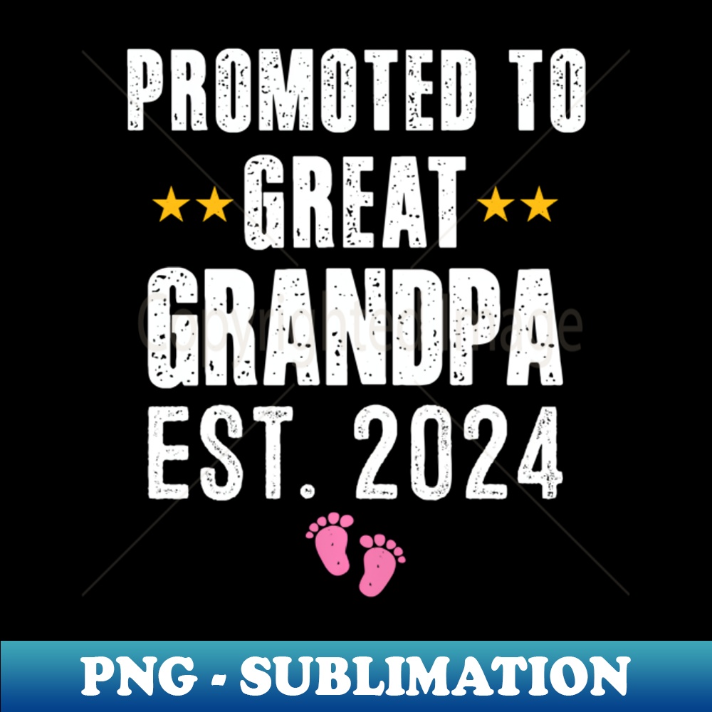 New Grandpa 2024 Promoted To Great Grandpa 2024 Its A Girl - | Inspire ...