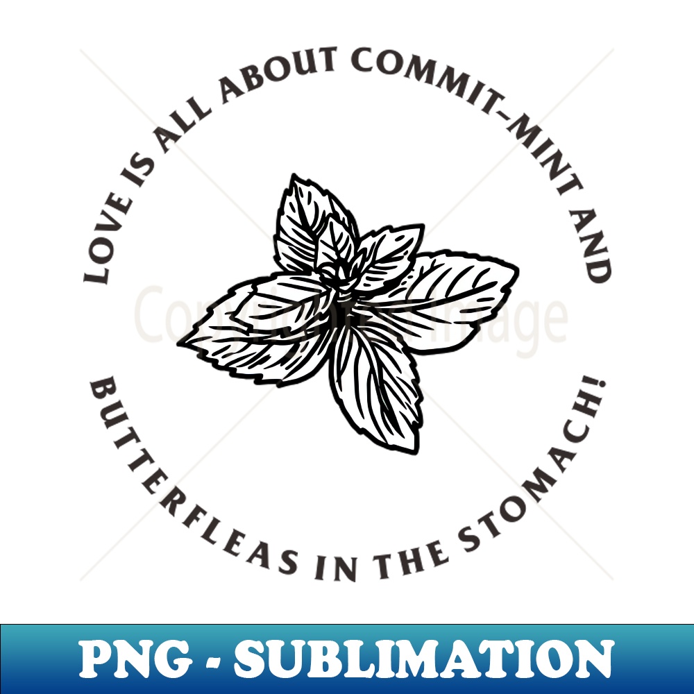 Love is all about commit-mint and butterfleas in the stomach | Inspire ...