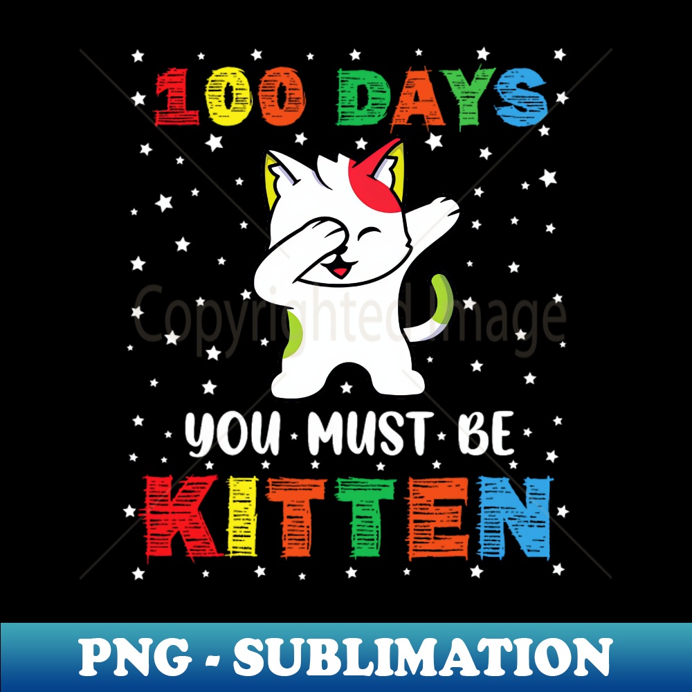 Cute Kawaii Dabbing Cat 100 Day Of School You Must Be Kitten | Inspire ...