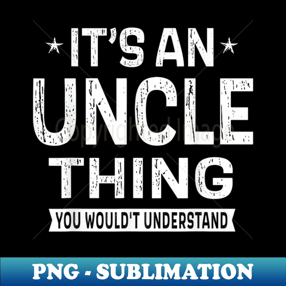 Funny Uncle Gifts Its An Uncle Thing Fathers Day for Men - A | Inspire ...