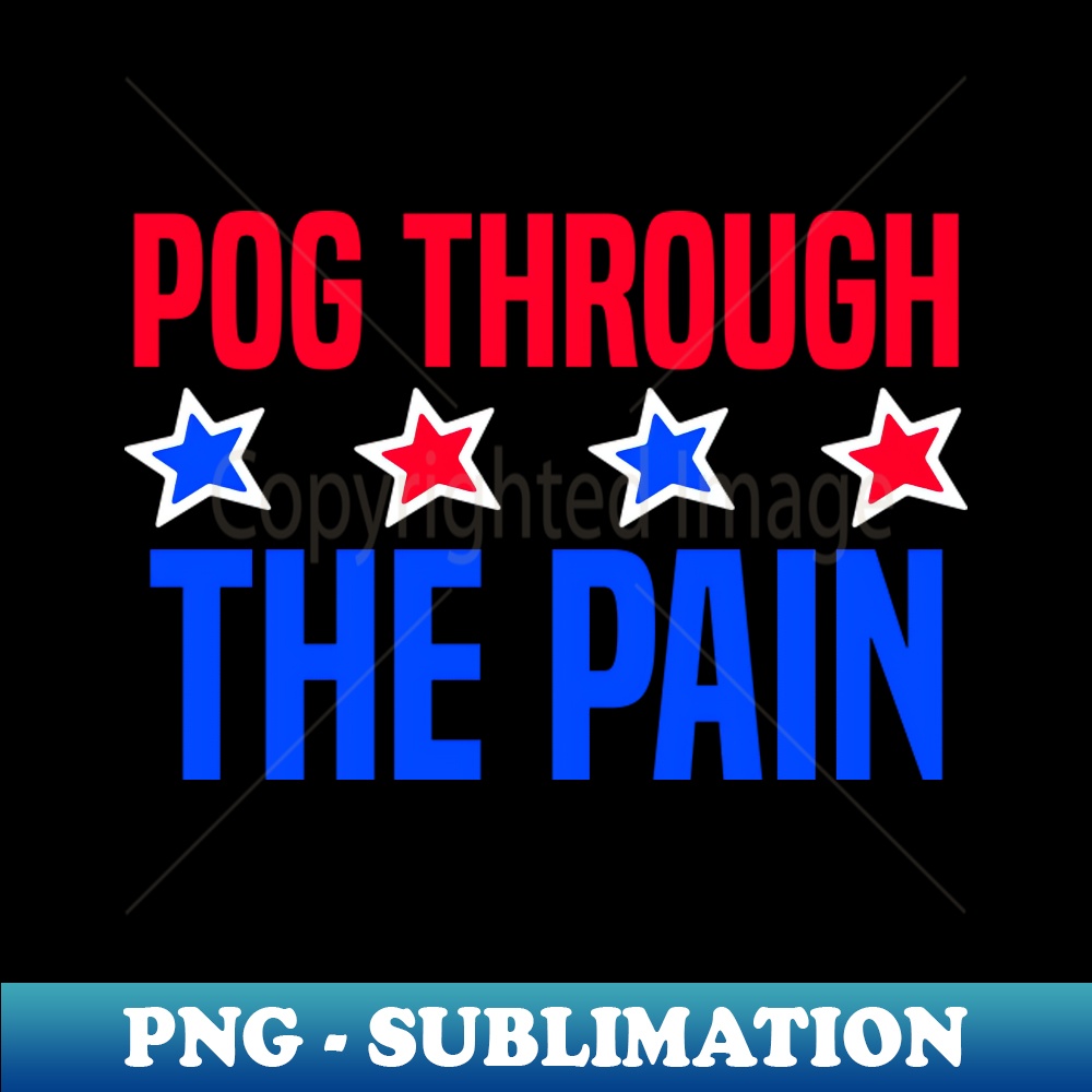 Pog Through The Pain - PNG Transparent Digital Download File - Inspire ...