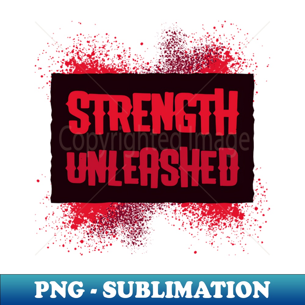 Strength Unleashed - Professional Sublimation Digital Downlo | Inspire ...