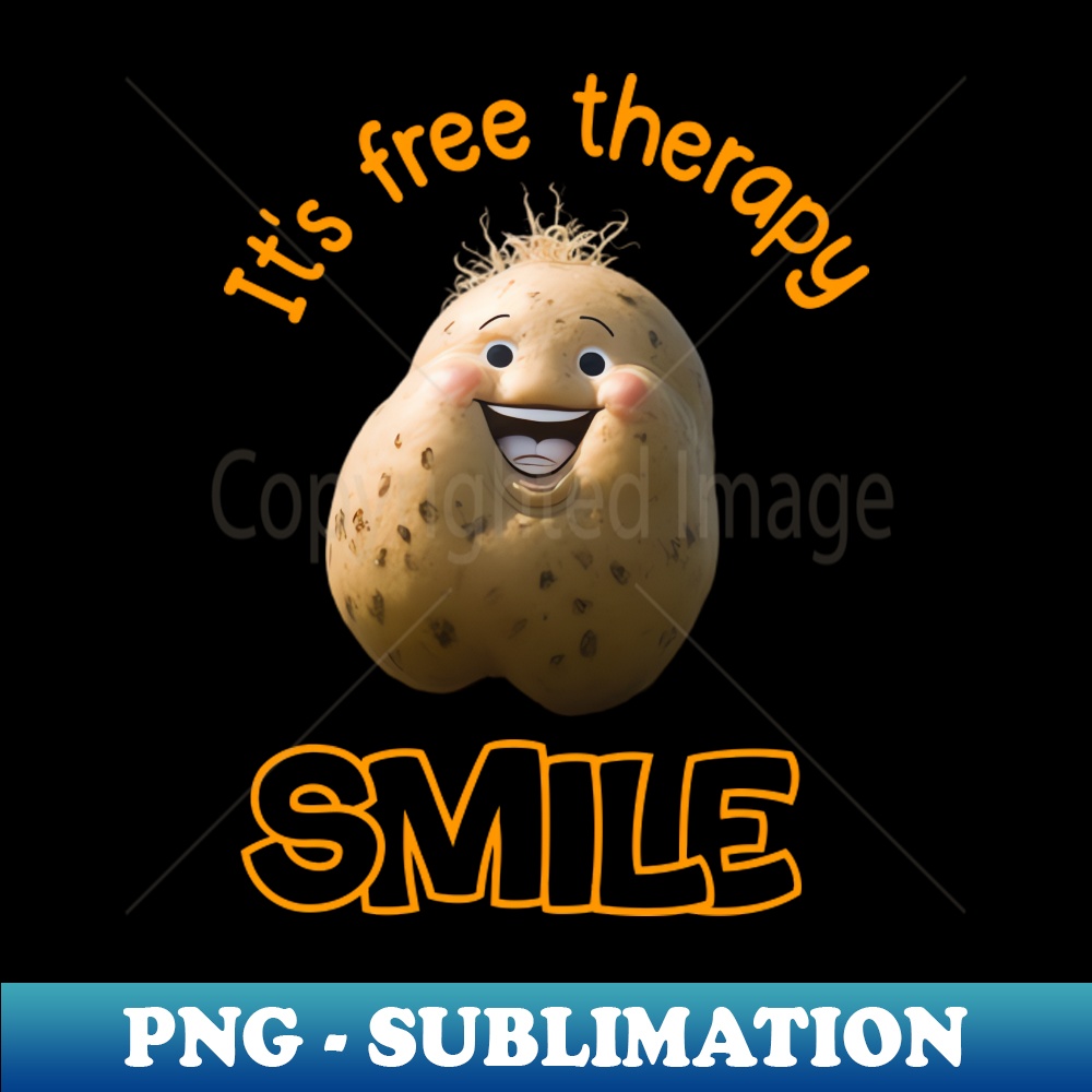 Smile its free therapy - Stylish Sublimation Digital Downloa | Inspire ...