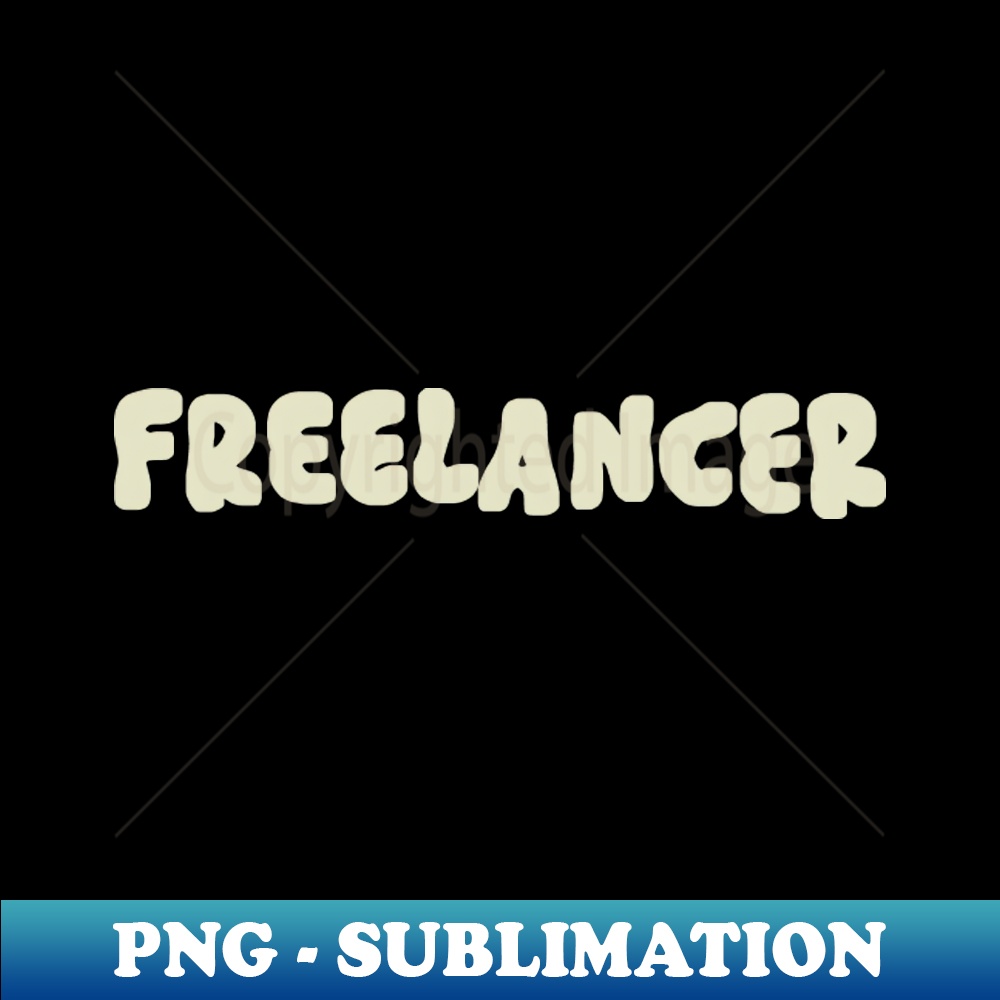 Freelancer Playful Type - Special Edition Sublimation PNG Fi | Inspire ...
