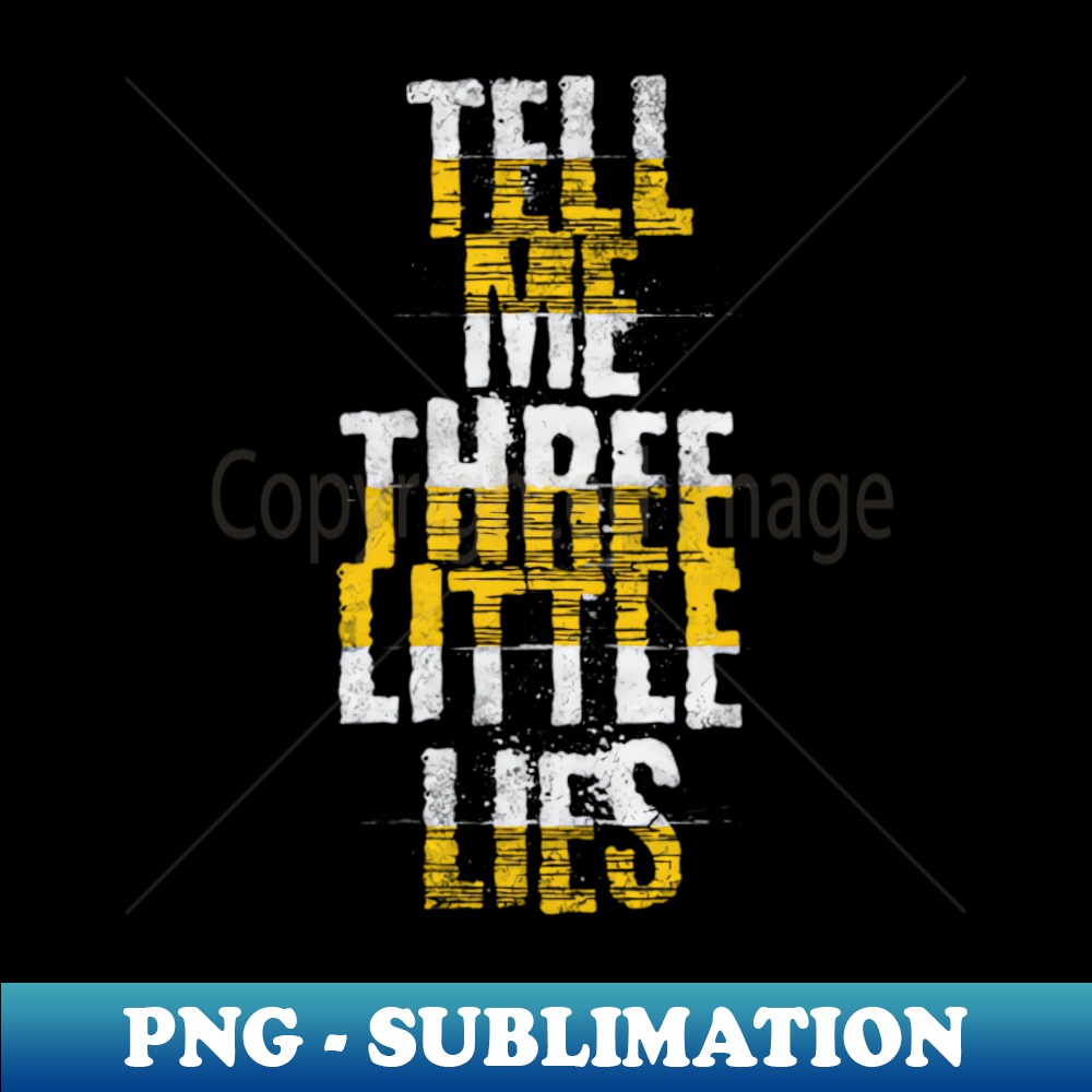 Tell me three little lies White letter - PNG Transparent Sub | Inspire ...