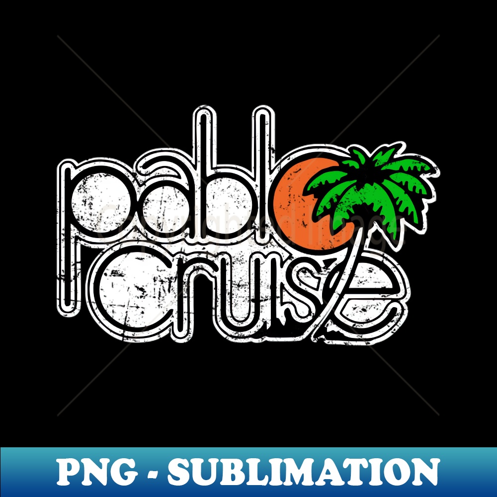 Pablo Cruise - PNG Transparent Sublimation File - Create wit | Inspire ...