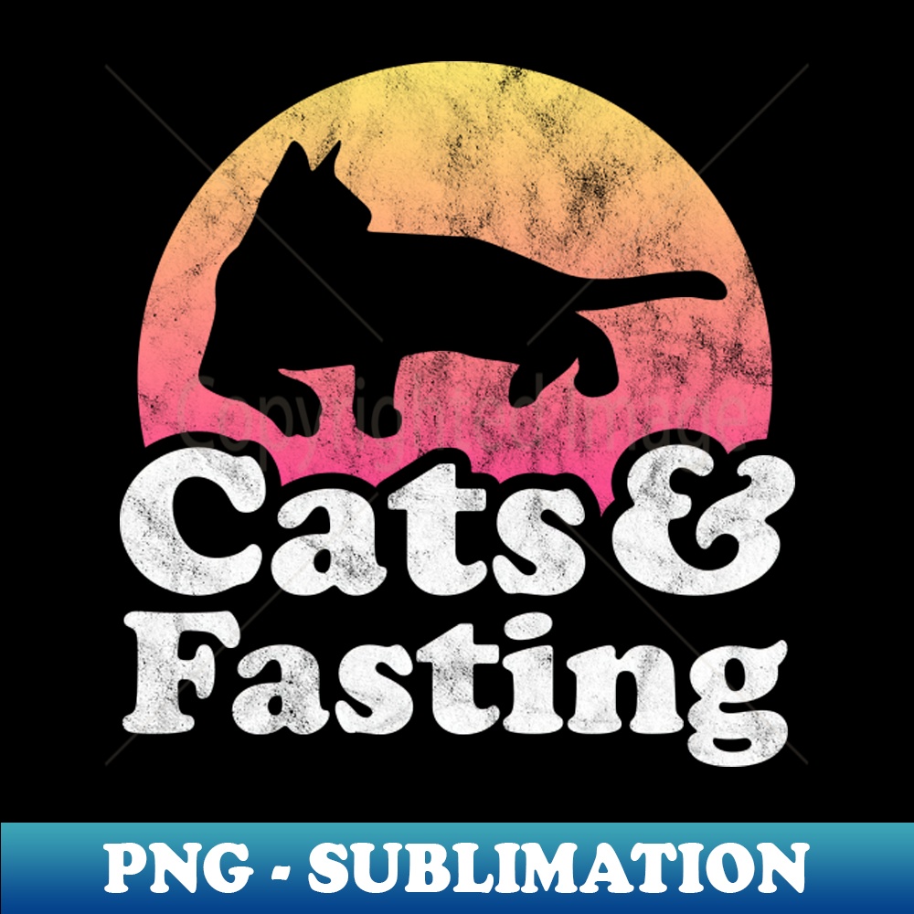Cats and Fasting Gift - Trendy Sublimation Digital Download | Inspire ...