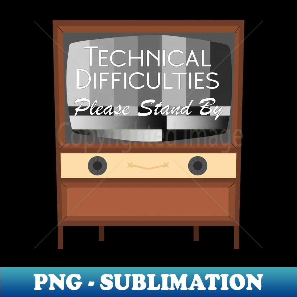 Technical Difficulties Please Stand By - Trendy Sublimation | Inspire ...