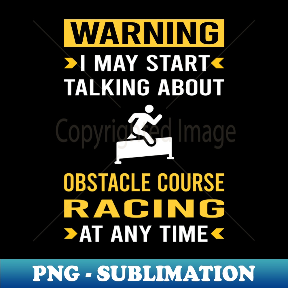 Warning Obstacle Course Racing Race OCR - PNG Transparent Su - Inspire ...