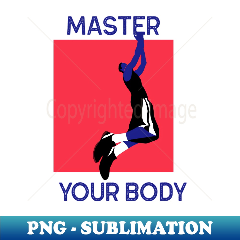 Master Your Body - Instant Sublimation Digital Download - Pe | Inspire ...