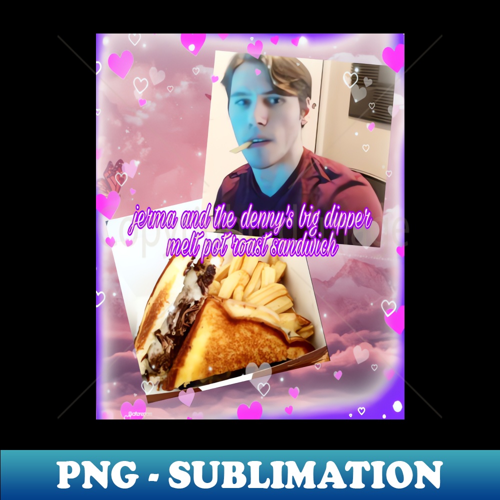 Jerma x Dennys Big Dipper Melt Sandwich - Premium PNG Sublim | Inspire ...