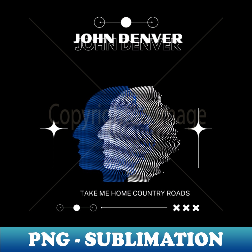 john denver - High-Resolution PNG Sublimation File - Spice U | Inspire ...