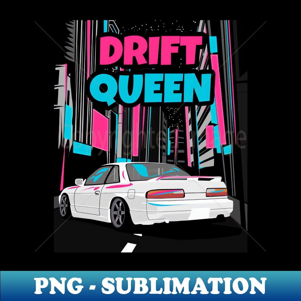 Nissan Silvia s13 Drift Queen - Trendy Sublimation Digital D - Inspire ...
