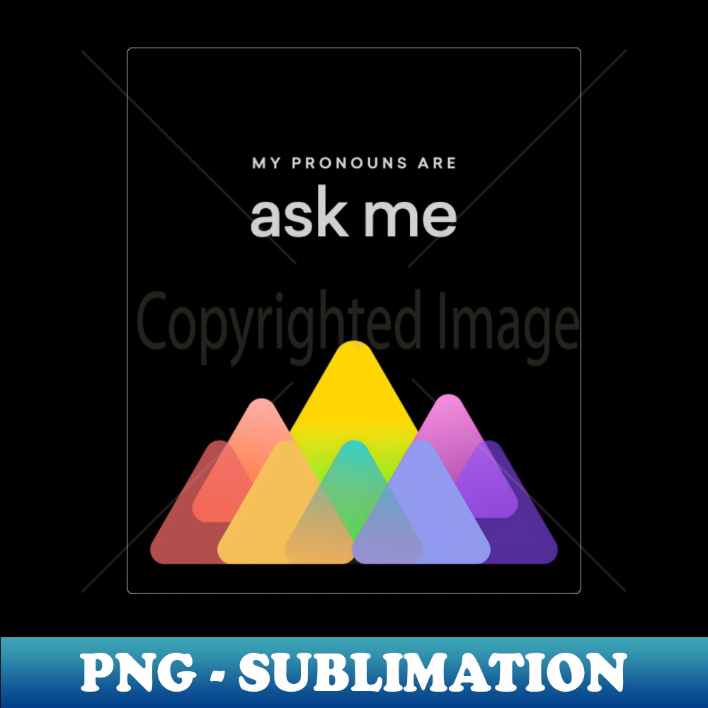 Ask me - High-Resolution PNG Sublimation File | Inspire Uplift