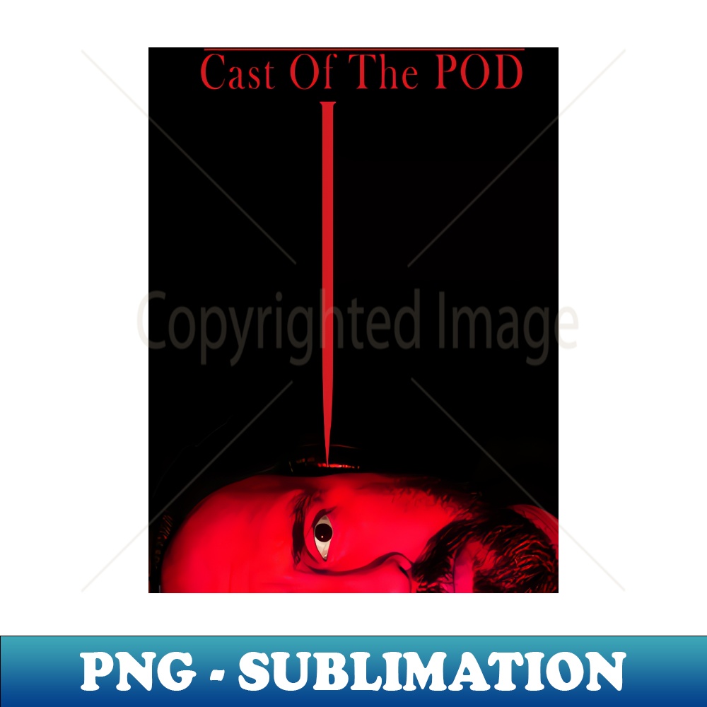 Cast of The Pod Mal - PNG Transparent Sublimation File | Inspire Uplift