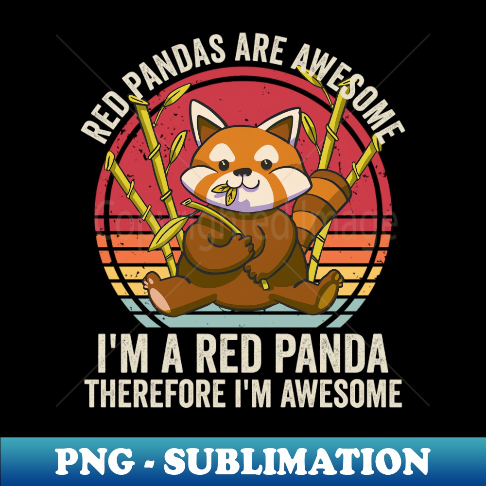 Red Pandas Are Awesome Funny Red Panda - Special Edition Sub | Inspire ...