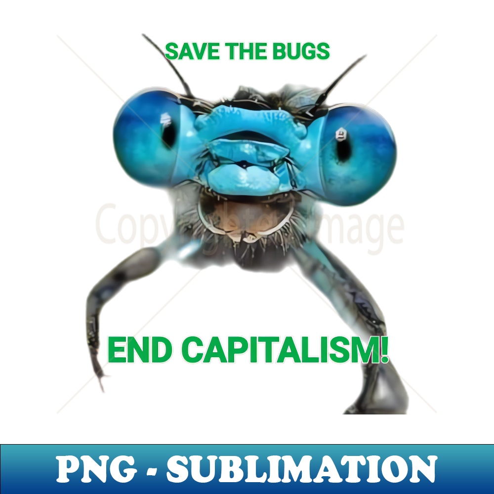 Save The Bugs - Exclusive Sublimation Digital File | Inspire Uplift