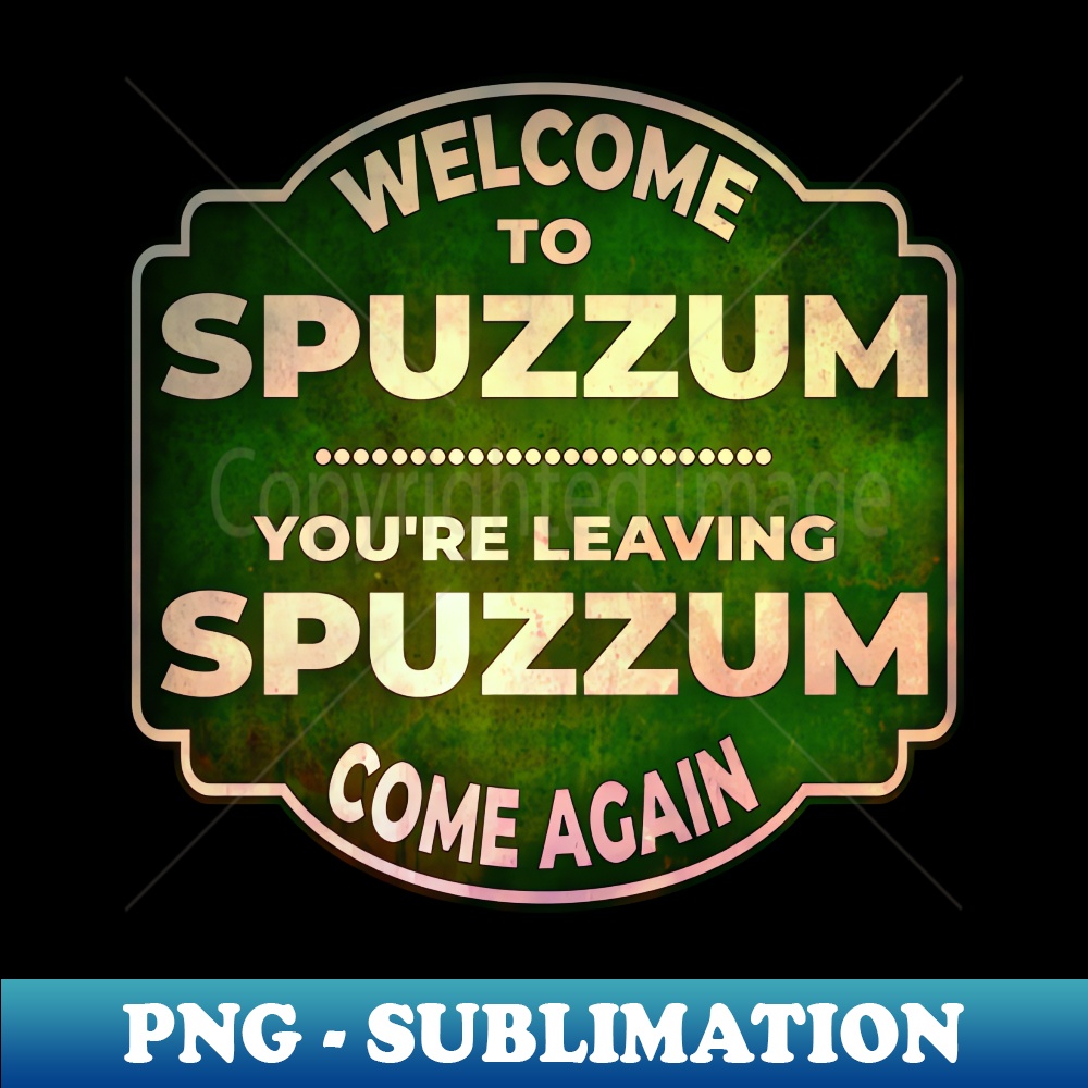 Welcome to SPUZZUM B.C. - Signature Sublimation PNG File | Inspire Uplift