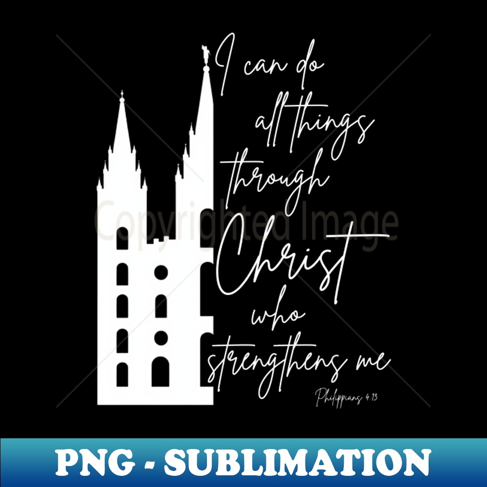 Philippians 413 I Can Do All Things Through Christ - Exclusi | Inspire ...