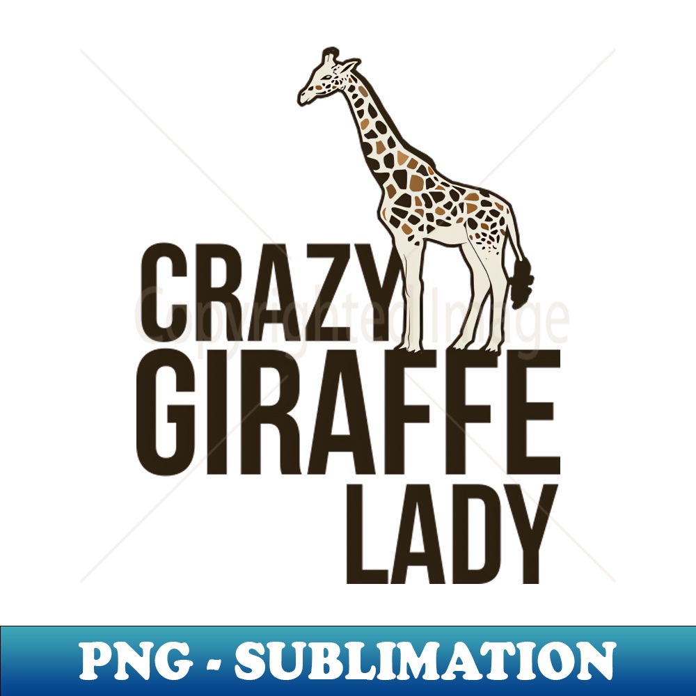 Crazy Giraffe Lady cute giraffes - PNG Sublimation Digital D | Inspire ...