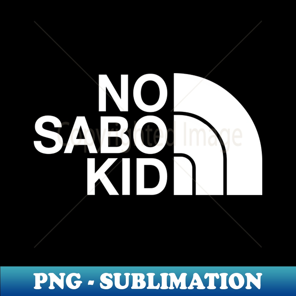 No Sabo Kid - PNG Transparent Sublimation File | Inspire Uplift