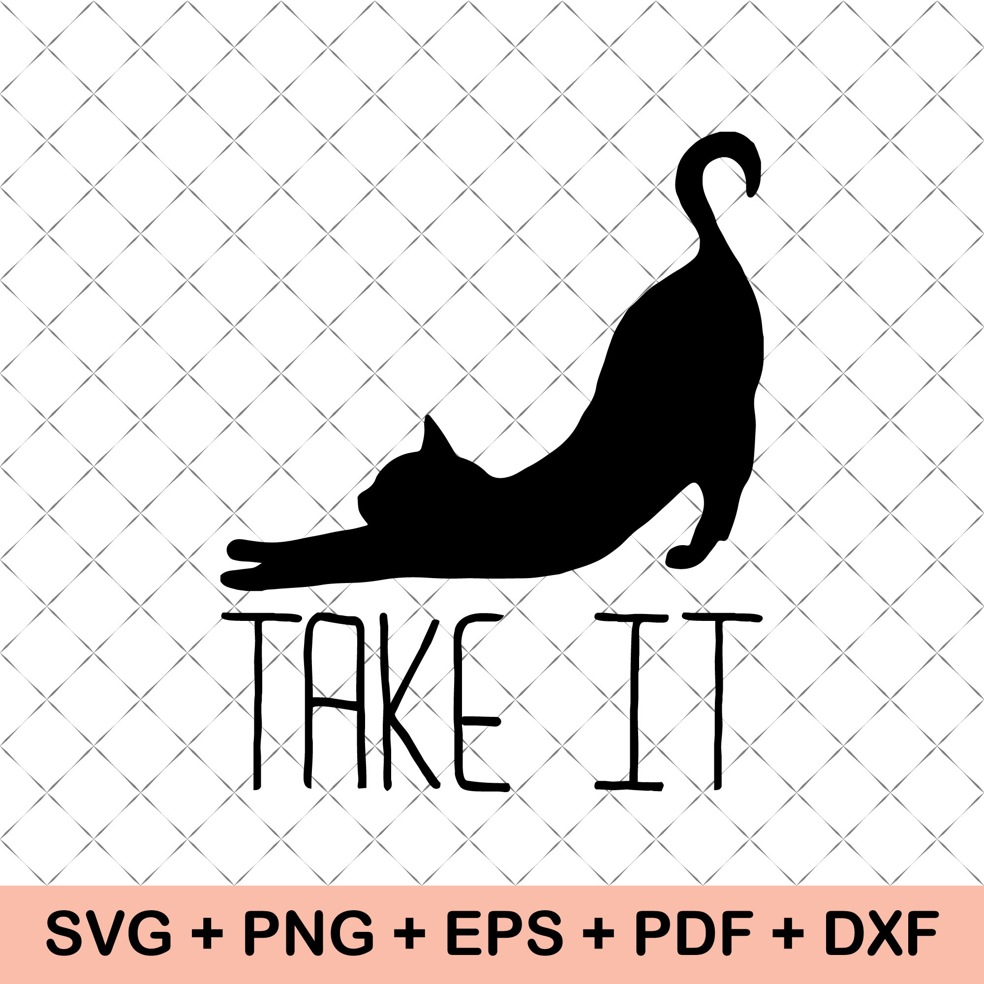 Take it svg, cat svg, pet svg, cat bum svg, sassy cat svg, f | Inspire ...