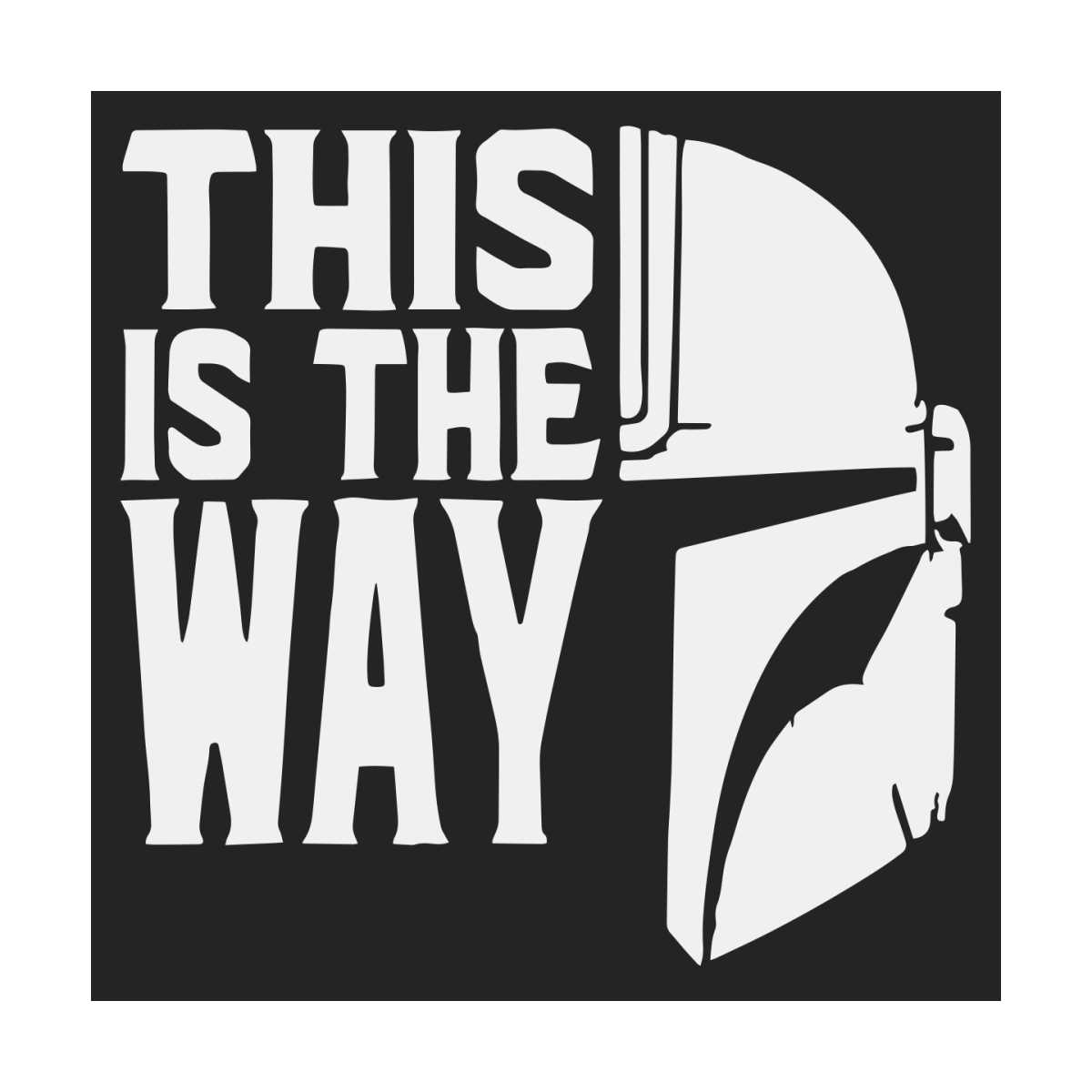 This Is The Way Mandalorian Svg, Trending Svg, Star Wars Svg | Inspire ...