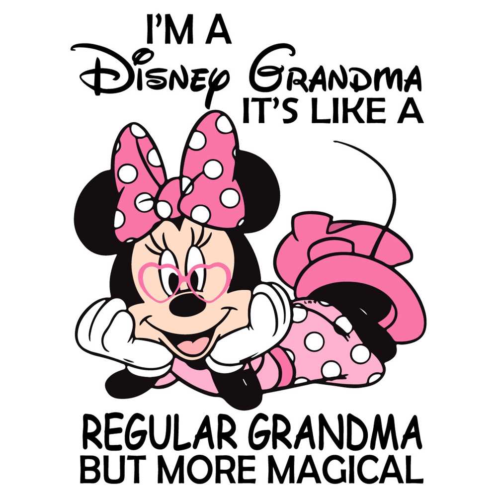 Minnie Mouse Im A Disney Grandma Its Like A Regular Grandma | Inspire ...