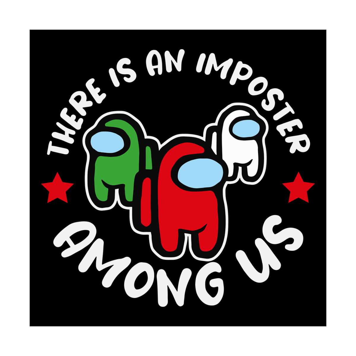 There Is An Imposter Among Us Svg, Trending Svg, Game Svg, A | Inspire ...