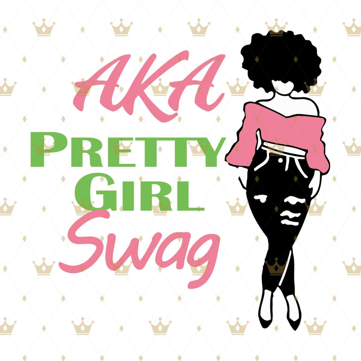 AKA pretty girl swag, Aka Girl gang svg, aka sorority gift, - Inspire ...