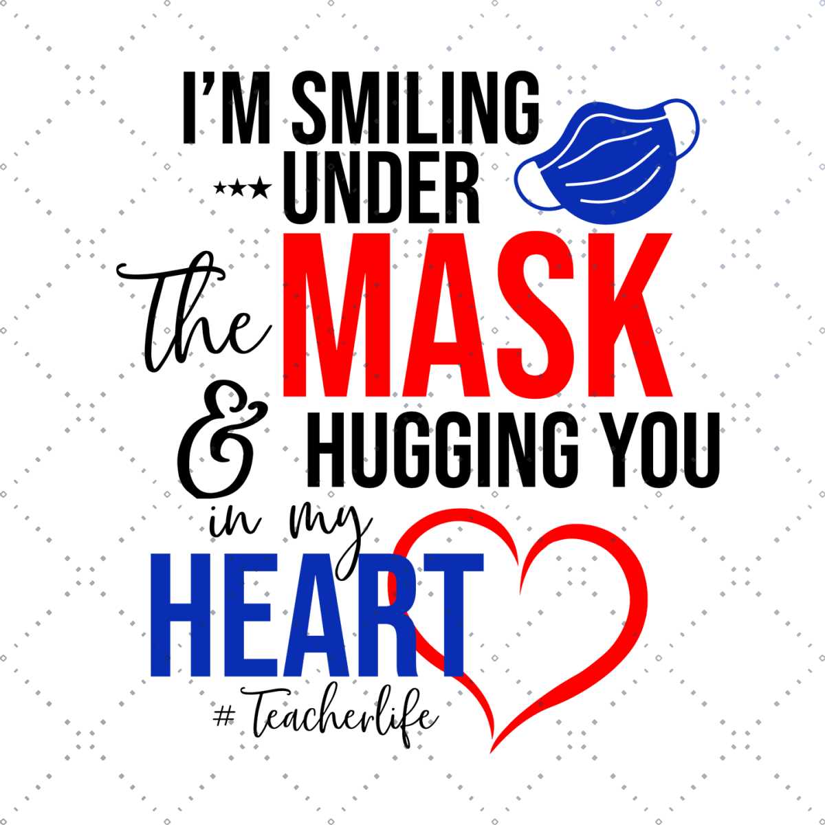 I am smiling under the mask hugging you svg,svg,Funny Teache | Inspire ...