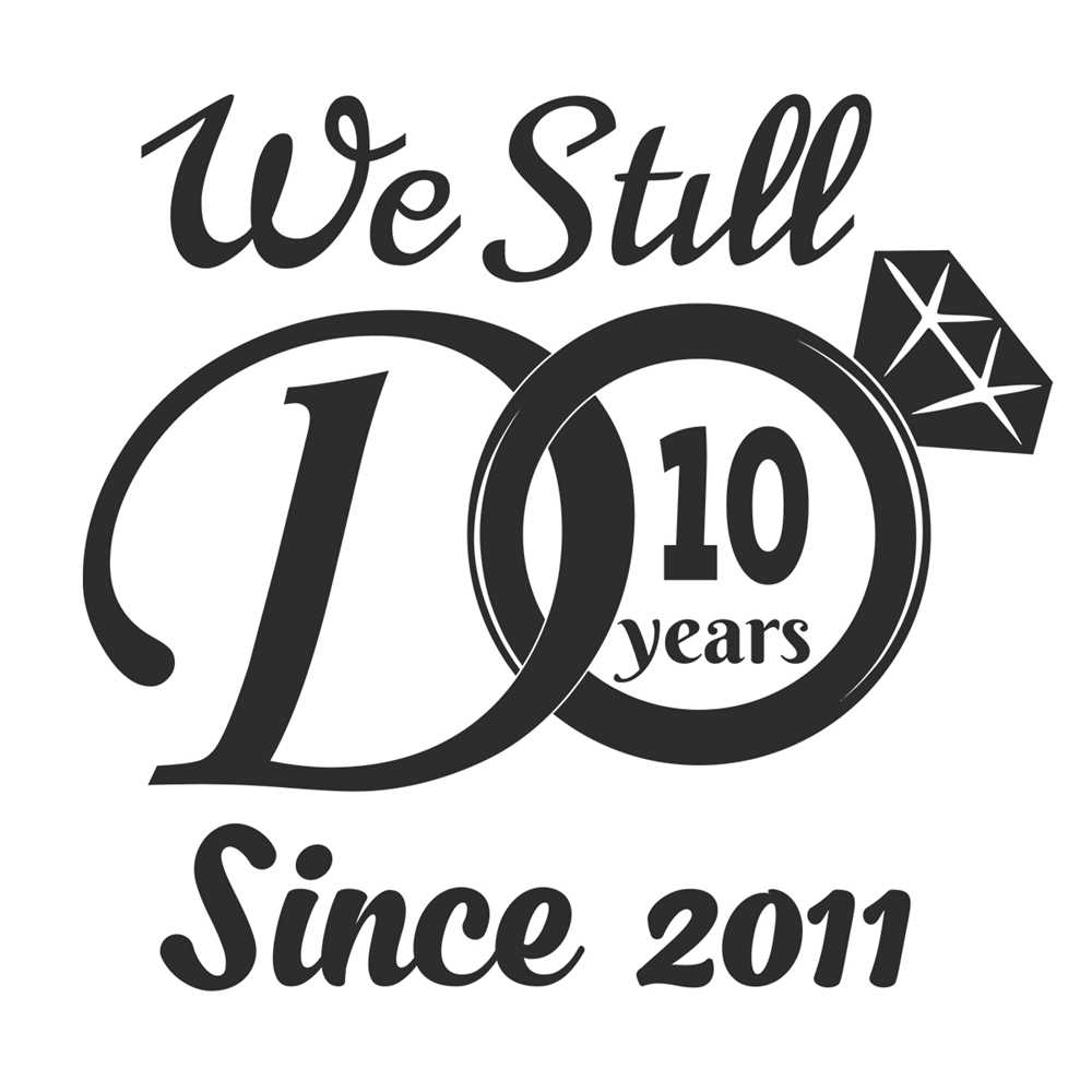 We Still Do 10 Years Since 2011 Svg, Trending Svg, 10 Years - Inspire ...