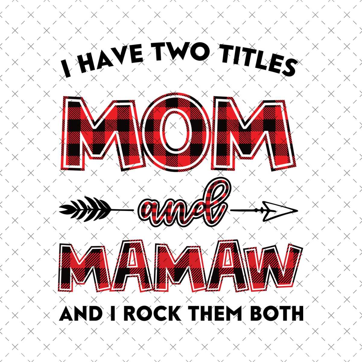 I Have Two Title Mom And Mamaw Svg, Mom And Mamaw Svg, Mom S | Inspire ...