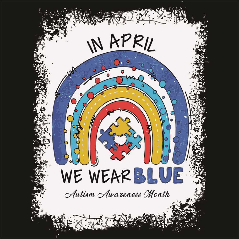 Rainbow Autism In April We Wear Blue Autism Awareness Month - Inspire ...