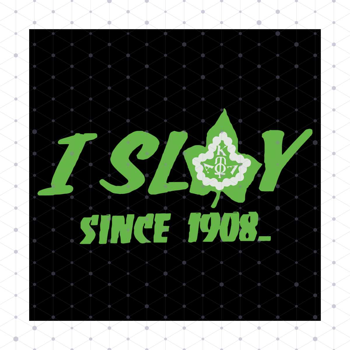 I slay since 1908 svg, Sorority Svg, alpha kappa alpha, aka | Inspire ...