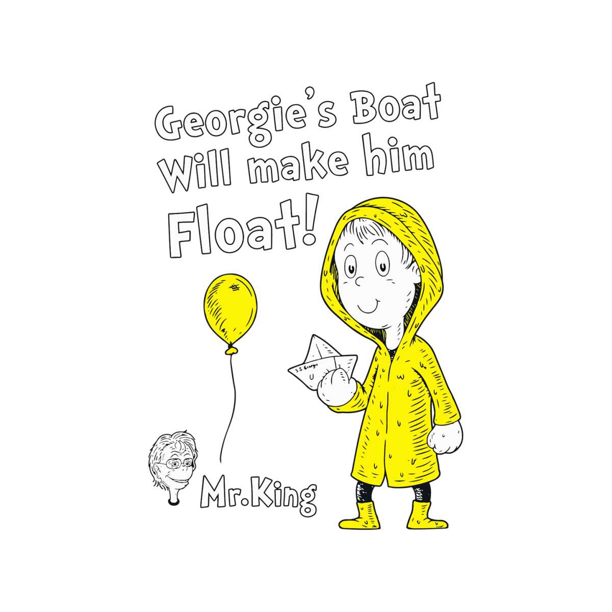 Georgies Boat Will Make Him Float Svg, Dr Seuss Svg, Mr King - Inspire ...