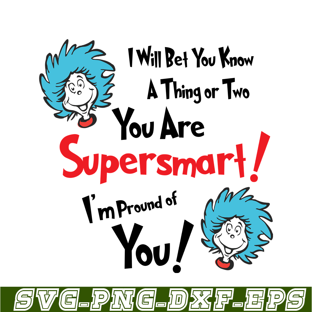 You Are Supper Smart SVG, Dr Seuss SVG, Dr Seuss Quotes SVG - Inspire ...