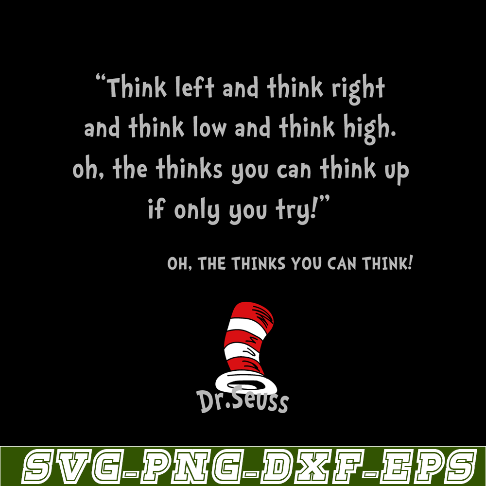 Think Left And ThinK Right SVG, Dr Seuss SVG, Dr Seuss Quote | Inspire ...