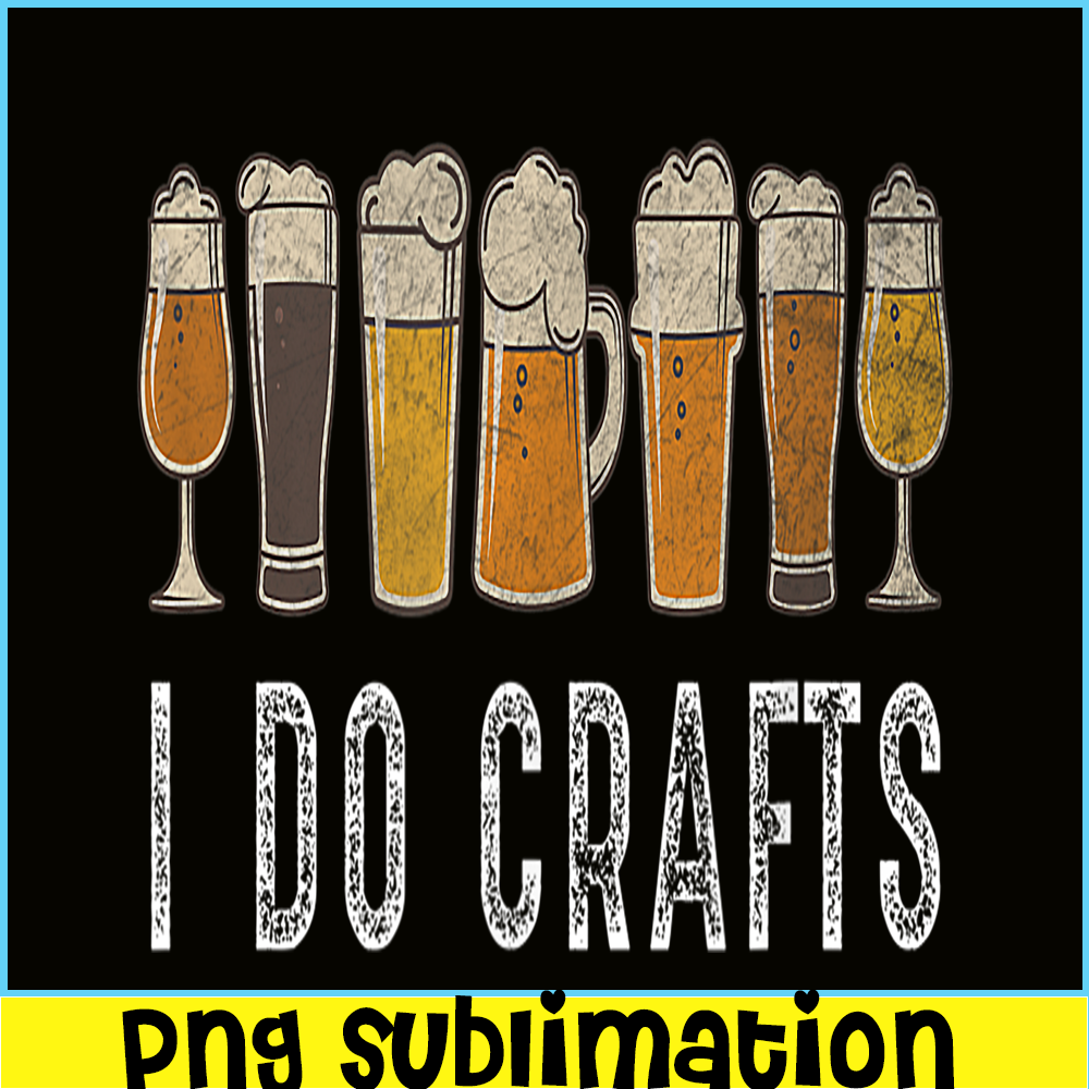 Craft Beer Vintage PNG I Do Crafts PNG Home Brew Art PNG | Inspire Uplift