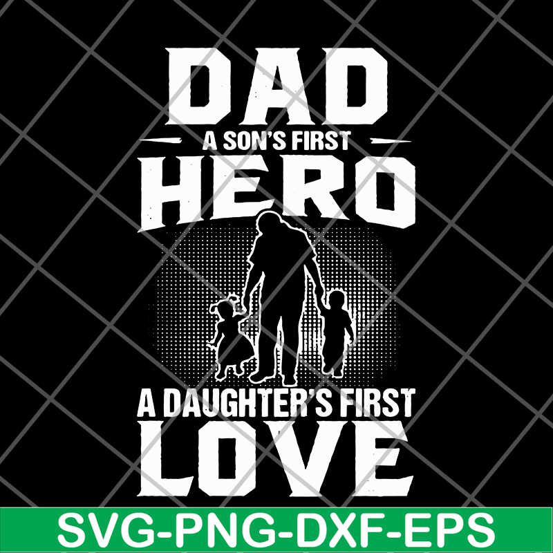Dad a son first hero svg, png, dxf, eps digital file FTD0206 - Inspire ...