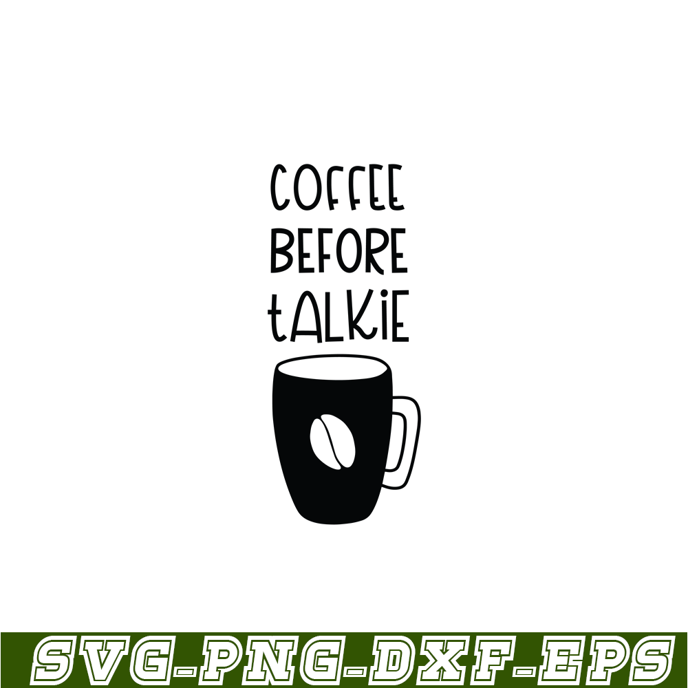 Coffee Before Talkie SVG, Starbucks SVG, Starbucks Logo SVG | Inspire ...