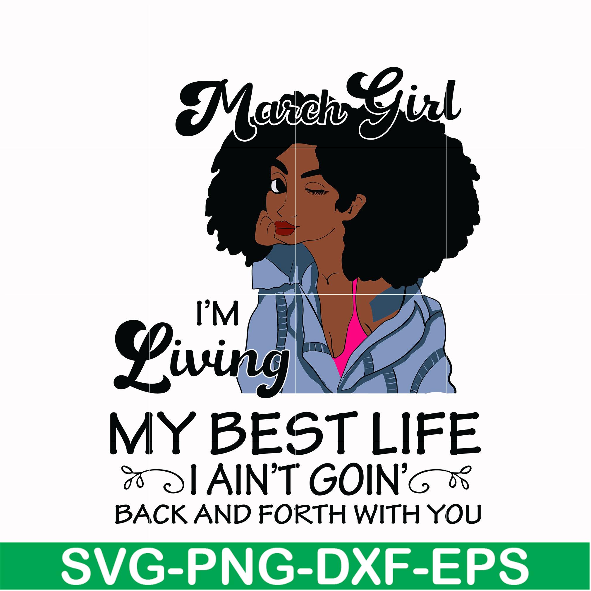 March Girl Living My Best Life Birthday Gift, Black Girl, Bl | Inspire ...